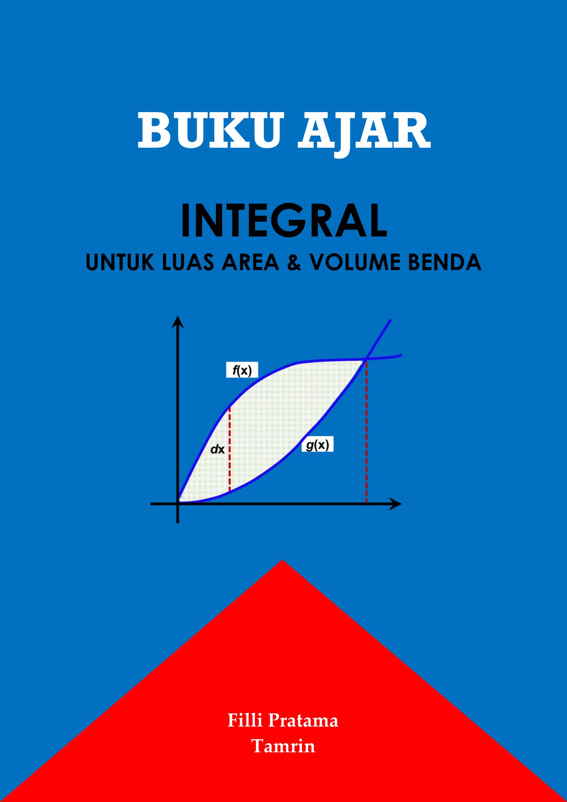 BUKU AJAR INTEGRAL UNTUK LUAS AREA & VOLUME BENDA – Penerbit ...